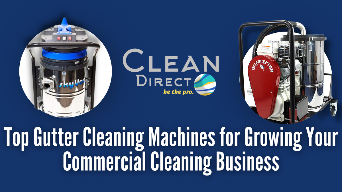 The Best Gutter Cleaning Machines to Grow Your Commercial Cleaning ...