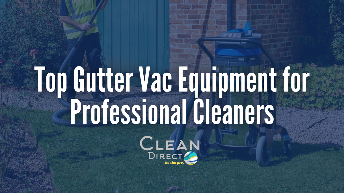 Best Gutter Vac Equipment for Professional Cleaners | Boost ...