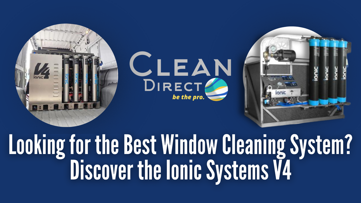 Looking for the Best Window Cleaning System? Discover the Ionic System ...