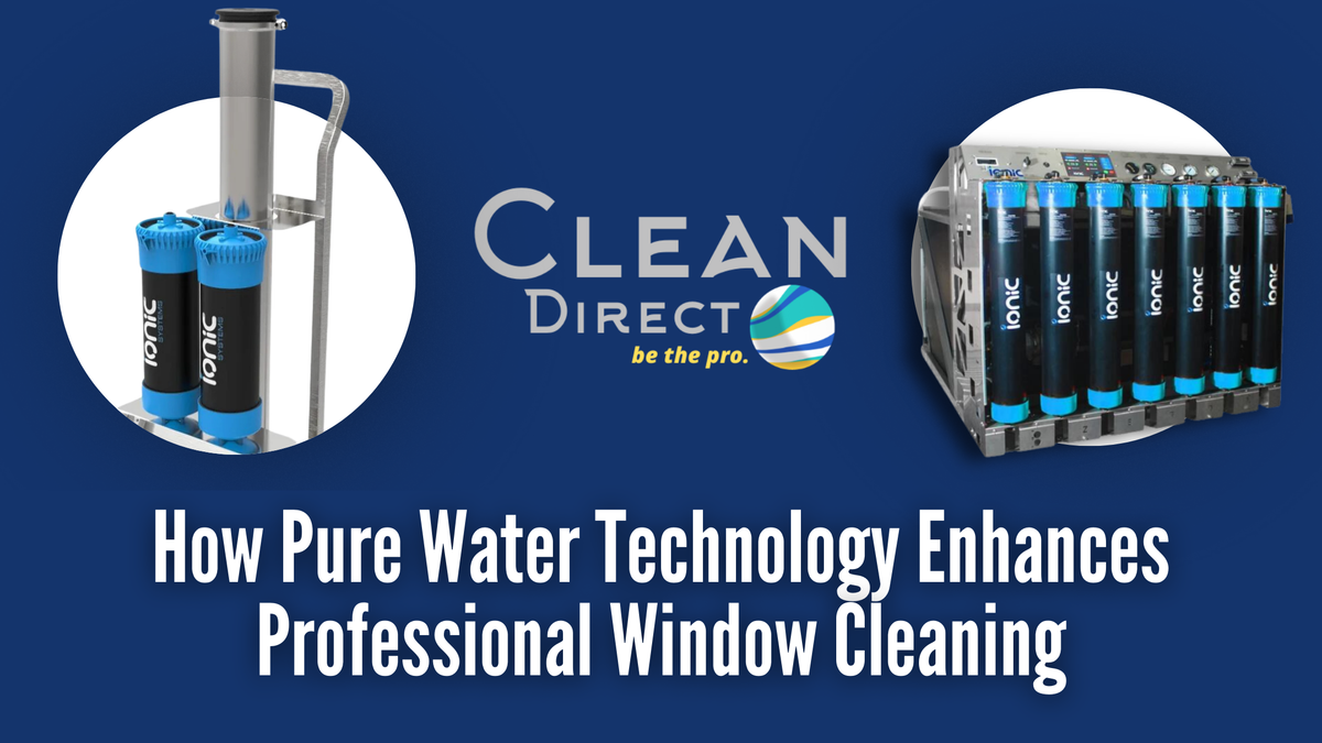 How Pure Water Technology Enhances Professional Window Cleaning | Unde ...